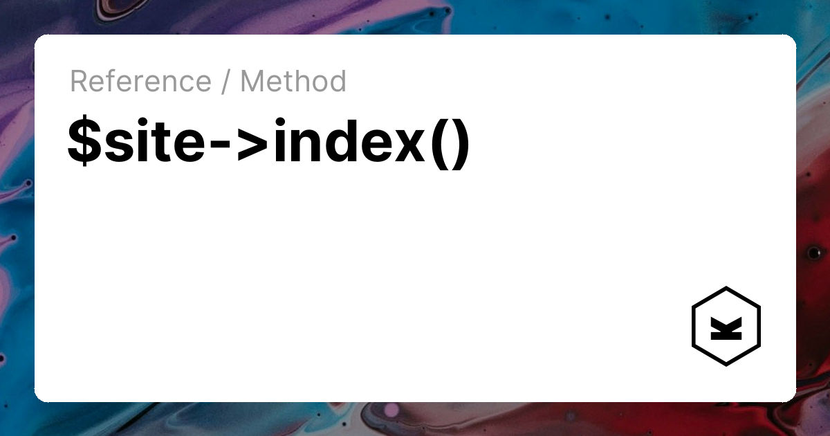 $site->index() | Kirby CMS